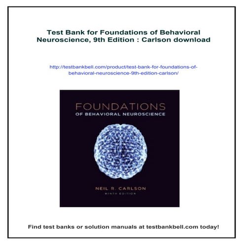 Test Bank for Foundations of Behavioral Neuroscience, 9th Edition ...