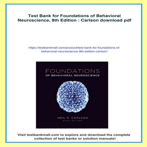 Test Bank for Foundations of Behavioral Neuroscience, 9th Edition ...