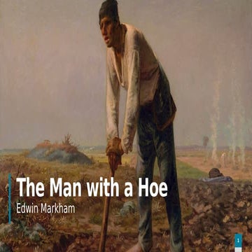 Man with hoe by Edwin Markham Pptx.12345 | PDF