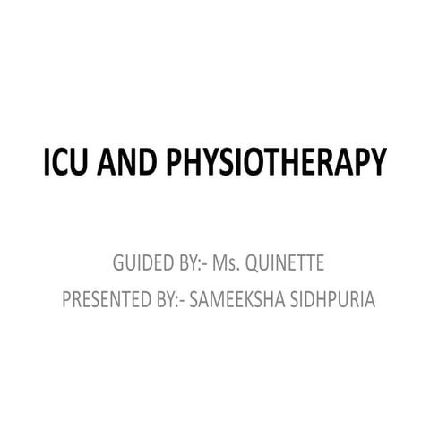 453578466-icu-and-physiotherapy-pptx.pptx
