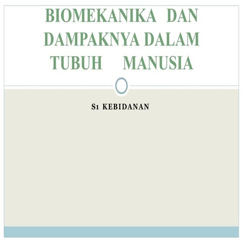 Prinsip-prinsip Fisika Biomekanika dan biolistrik.pptx