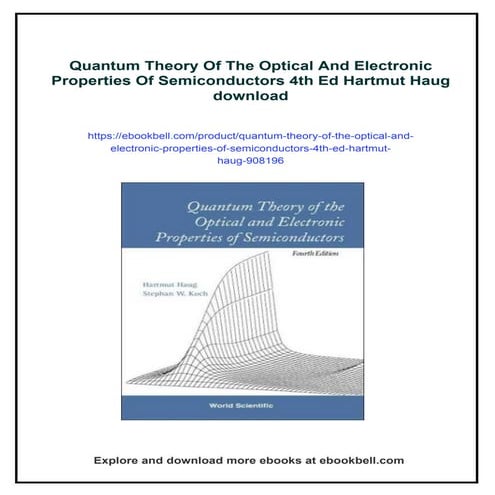 Quantum Theory Of The Optical And Electronic Properties Of Semiconductors 4th Ed Hartmut Haug | PDF