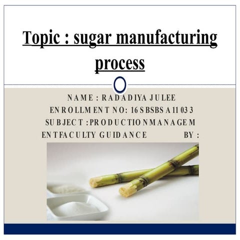 Sugar processing | PPTX
