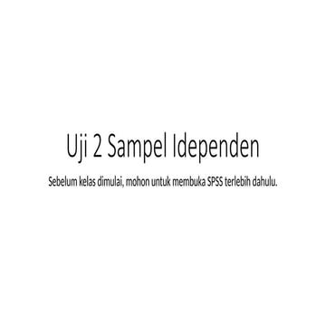 Comprehensive Guide to Independent Two-Sample Tests Using SPSS | PPTX