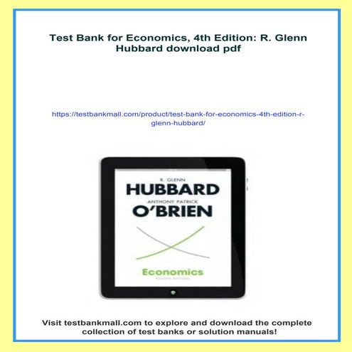 Test Bank for Economics, 4th Edition: R. Glenn Hubbard | PDF