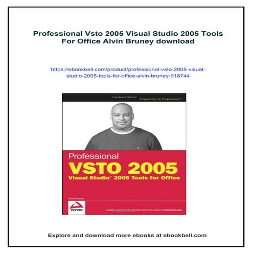 Professional Vsto 2005 Visual Studio 2005 Tools For Office Alvin Bruney | PDF
