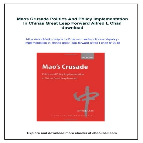 Maos Crusade Politics And Policy Implementation In Chinas Great Leap ...
