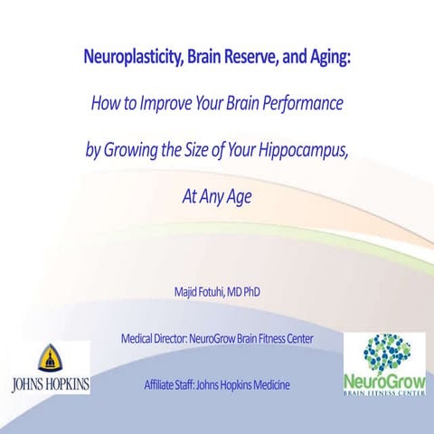 Fotuhi - Neuroplasticity - Harvard course | PPTX