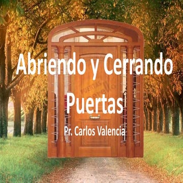 Abriendo y Cerrando Puertas - Pr. Carlos Valencia - 31 de Agosto 2014 ...