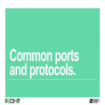 Pace IT - Common Ports and Protocols | PPTX