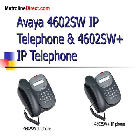 Avaya 4602SW/4602SW+ IP Telephones