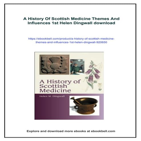 A History Of Scottish Medicine Themes And Influences 1st Helen Dingwall ...
