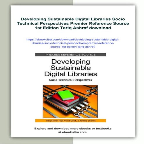 Developing Sustainable Digital Libraries Socio Technical Perspectives Premier Reference Source ...
