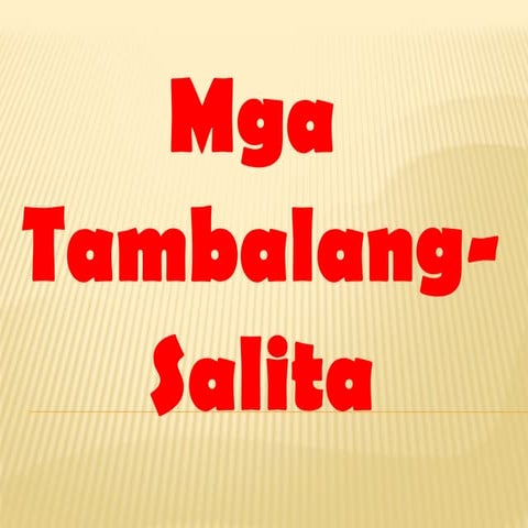 FILIPINO-Q3W1DAY4 TAMBALANG SALITA FOR GRADE 3.pptx