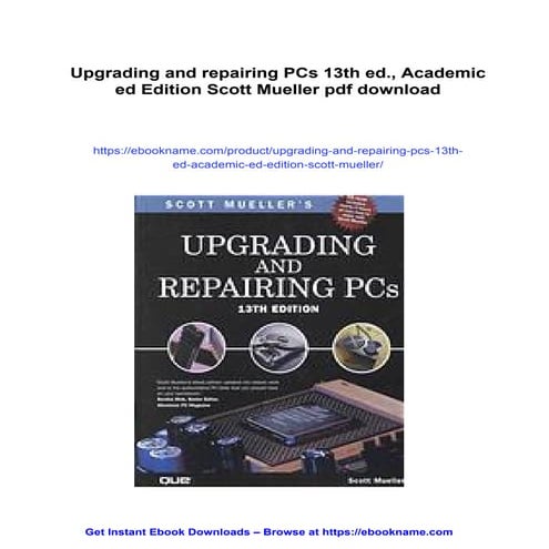 Upgrading and repairing PCs 13th ed., Academic ed Edition Scott Mueller ...