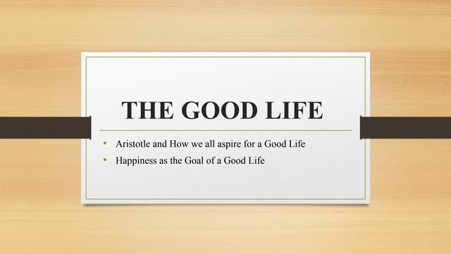 STS101- THE_GOOD_LIFE.pptx