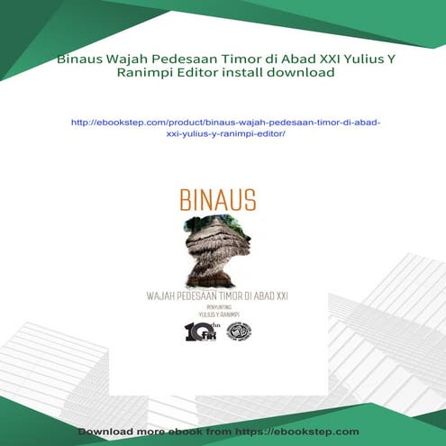 Binaus Wajah Pedesaan Timor di Abad XXI Yulius Y Ranimpi Editor | PDF