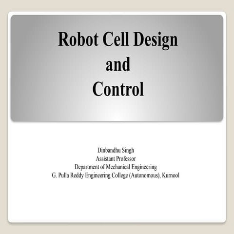 465391538-Robot-Cell-Design-and-Control.pptx