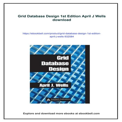 Grid Database Design 1st Edition April J Wells | PDF