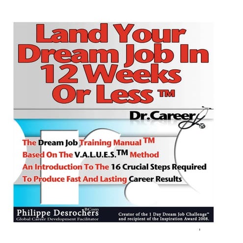 Land Your Dream Job in 12 Weeks or Less | PDF
