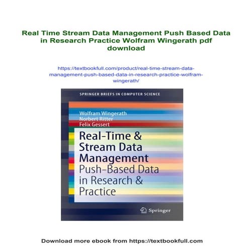 Real Time Stream Data Management Push Based Data in Research Practice Wolfram Wingerath | PDF