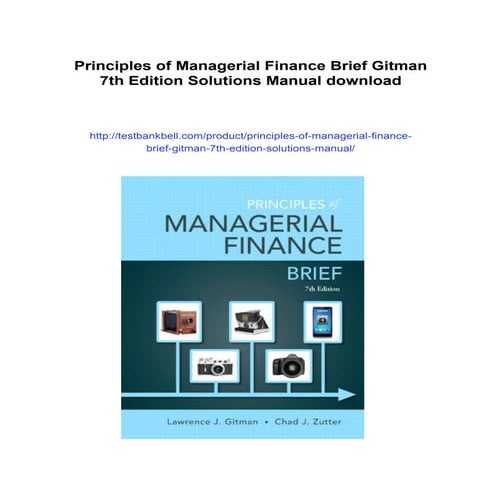 Principles of Managerial Finance Brief Gitman 7th Edition Solutions Manual | PDF