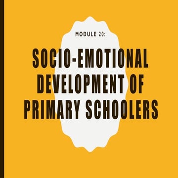 468856094-Socio-emotional-development-of-primary-schoolers.pptx