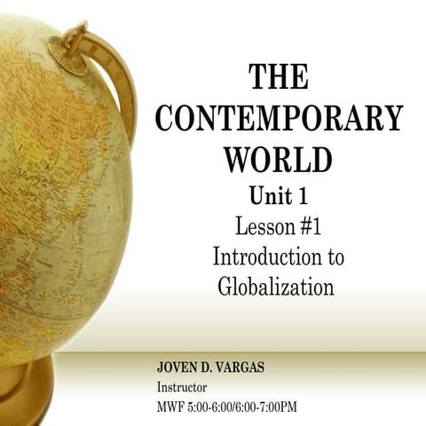 468997136-THE-CONTEMPORARY-WORLD-Unit-1-Lesson1-Globalization-Defined.pptx