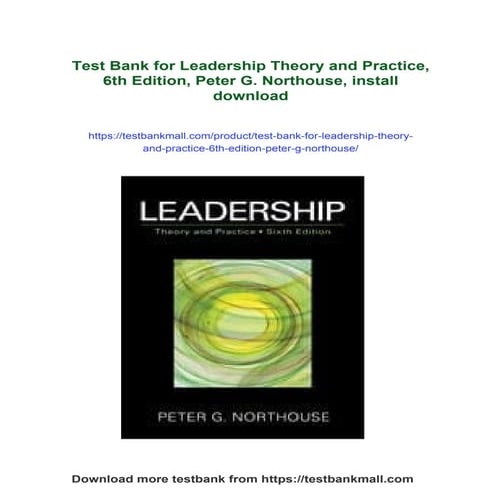 Test Bank for Leadership Theory and Practice, 6th Edition, Peter G ...
