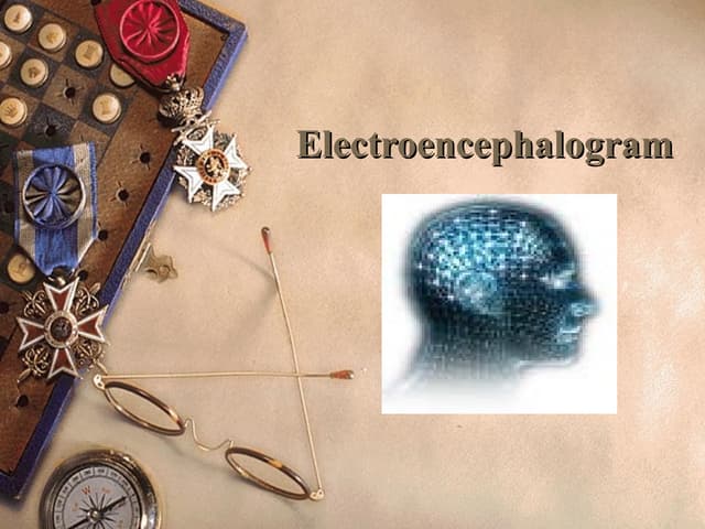 EEG (electroencephalogram) | PPTX