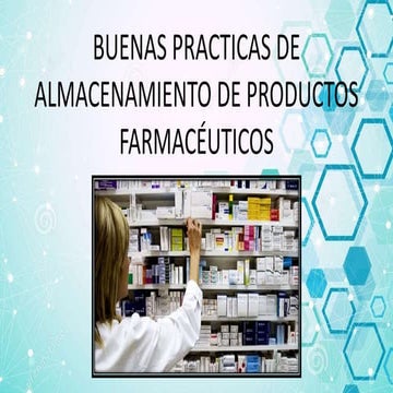 473623350-BUENAS-PRACTICAS-DE-ALMACENAMIENTO-DE-MEDICAMENTOS-Y-DISPOSITIVOS-MEDICOS.pptx ...
