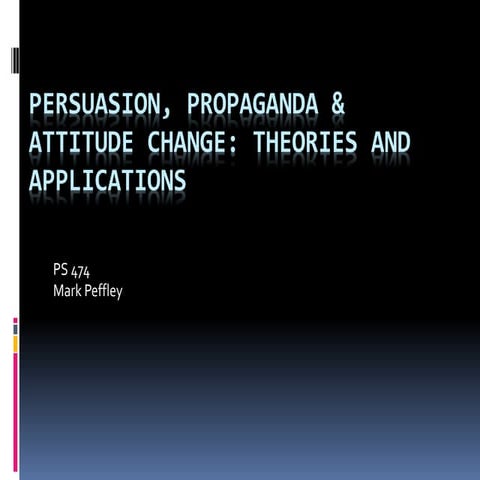 474 2014 persuasion and propaganda up | PPTX