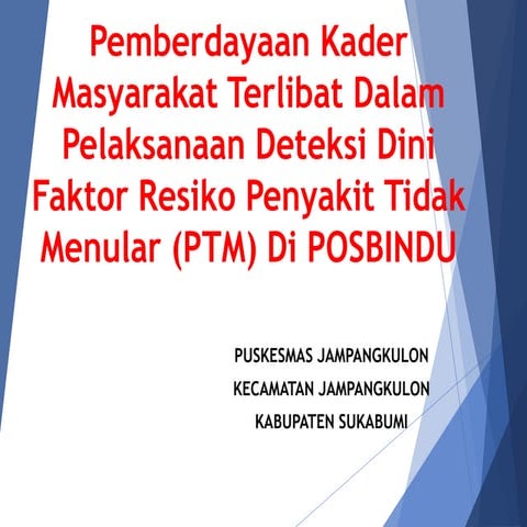 474565974-Pelatihan-Kader-Posbindu-ppt.ppt