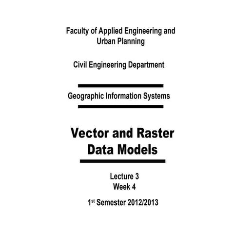 474907672-Lecture-5-Raster-and-Vector-Data-Models.ppt