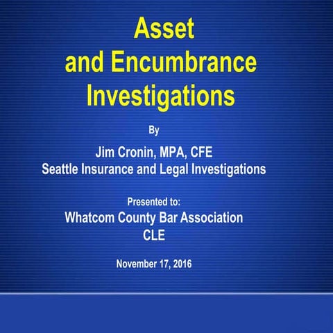 ASSET & ENCUMBRANCE INVESTIGATIONS | PPTX