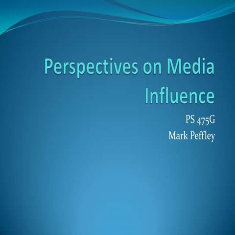 475 perspectives on media influence 12 up | PPTX