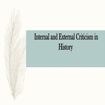 476651280-Internal-and-External-Criticism-in-History-report-pptx.pptx