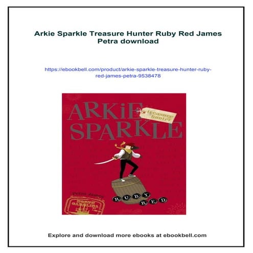 Arkie Sparkle Treasure Hunter Ruby Red James Petra | PDF