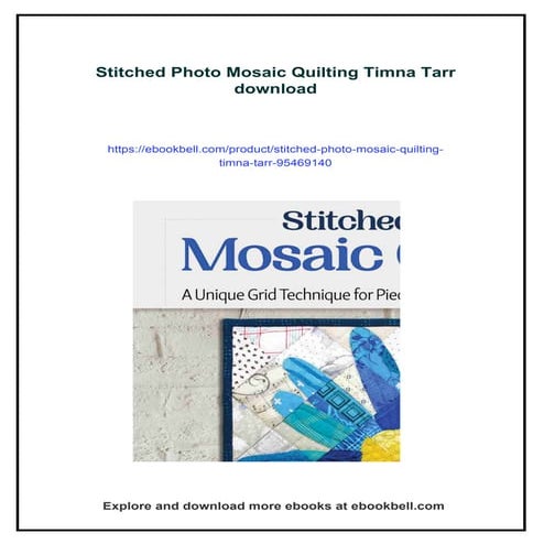 Stitched Photo Mosaic Quilting Timna Tarr | PDF