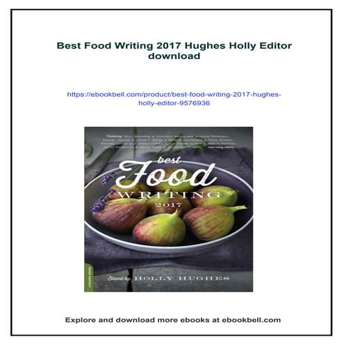 Best Food Writing 2017 Hughes Holly Editor | PDF