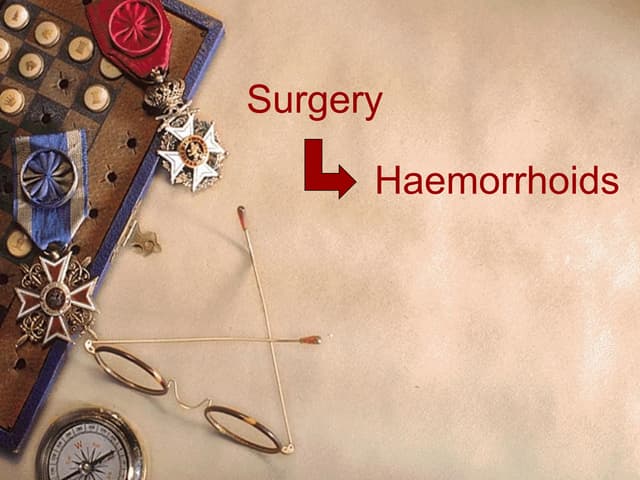 Hemorrhoid Treatment : 10 Types Of Hemorrhoid Medical Treatment | PPTX