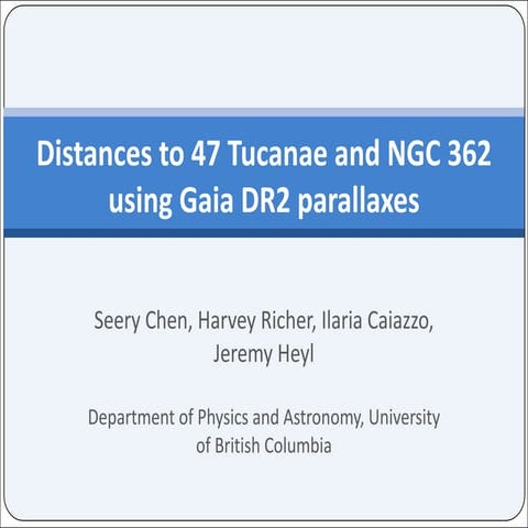 Seery Chen: Distances to 47 Tuc and NGC 362 with Gaia parallaxes* | PPT