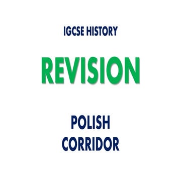 REVISION IGCSE CAMBRIDGE HISTORY: POLISH CORRIDOR | PPTX