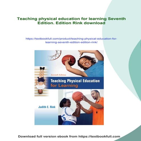 Teaching physical education for learning Seventh Edition. Edition Rink ...