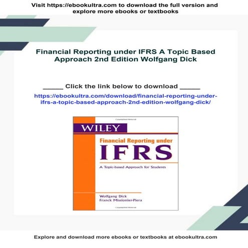 Financial Reporting under IFRS A Topic Based Approach 2nd Edition Wolfgang Dick | PDF