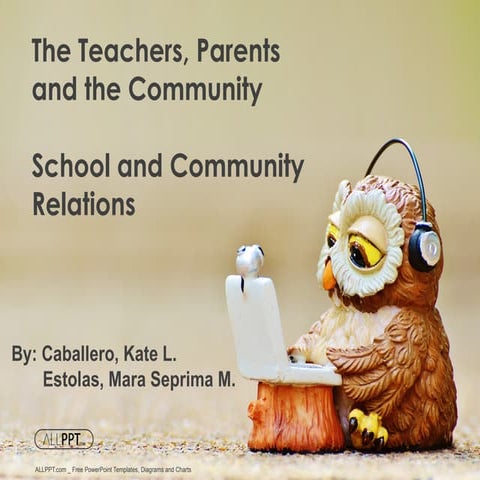 481758897 Teachers Parents And Community Pptx Pptx