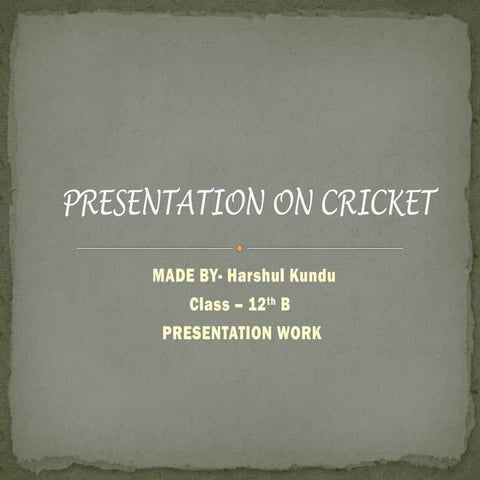Physical Education Investigatory Project { cricket }.pptx