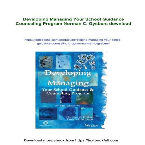 Developing Managing Your School Guidance Counseling Program Norman C. Gysbers | PDF