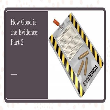 How good is Evidence part 2 | PPT