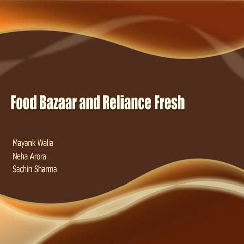 48512623 food-bazaar-and-reliance-fresh | PPTX